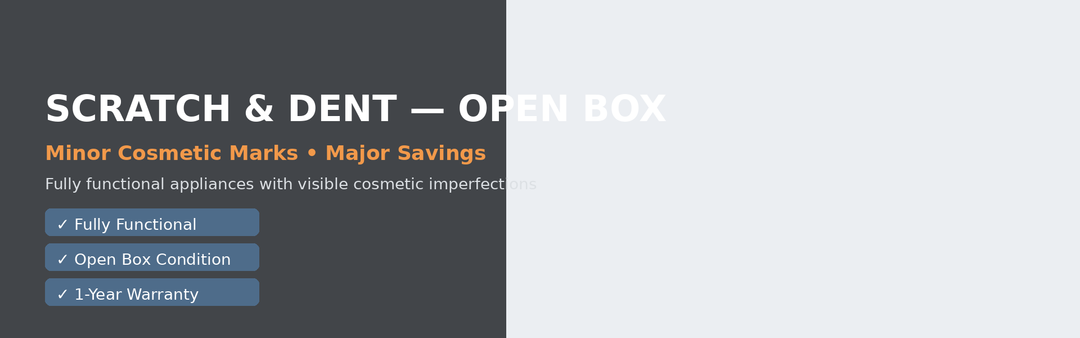 SCRATCH & DENT — OPEN BOX – Oxbury Appliances